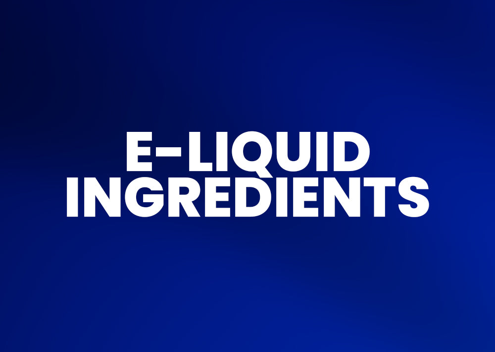 E-Liquid Ingredients: Facts Sheet. — VapeHQ