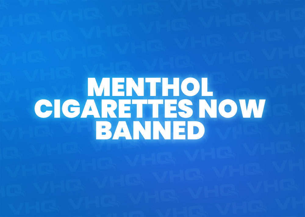 Don't Lose Your Cool: Menthol Cigarettes Are Now Banned in the UK — VapeHQ